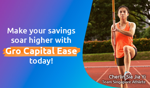 Gro Capital Ease | Short-Term Insurance Savings Plan | Singapore